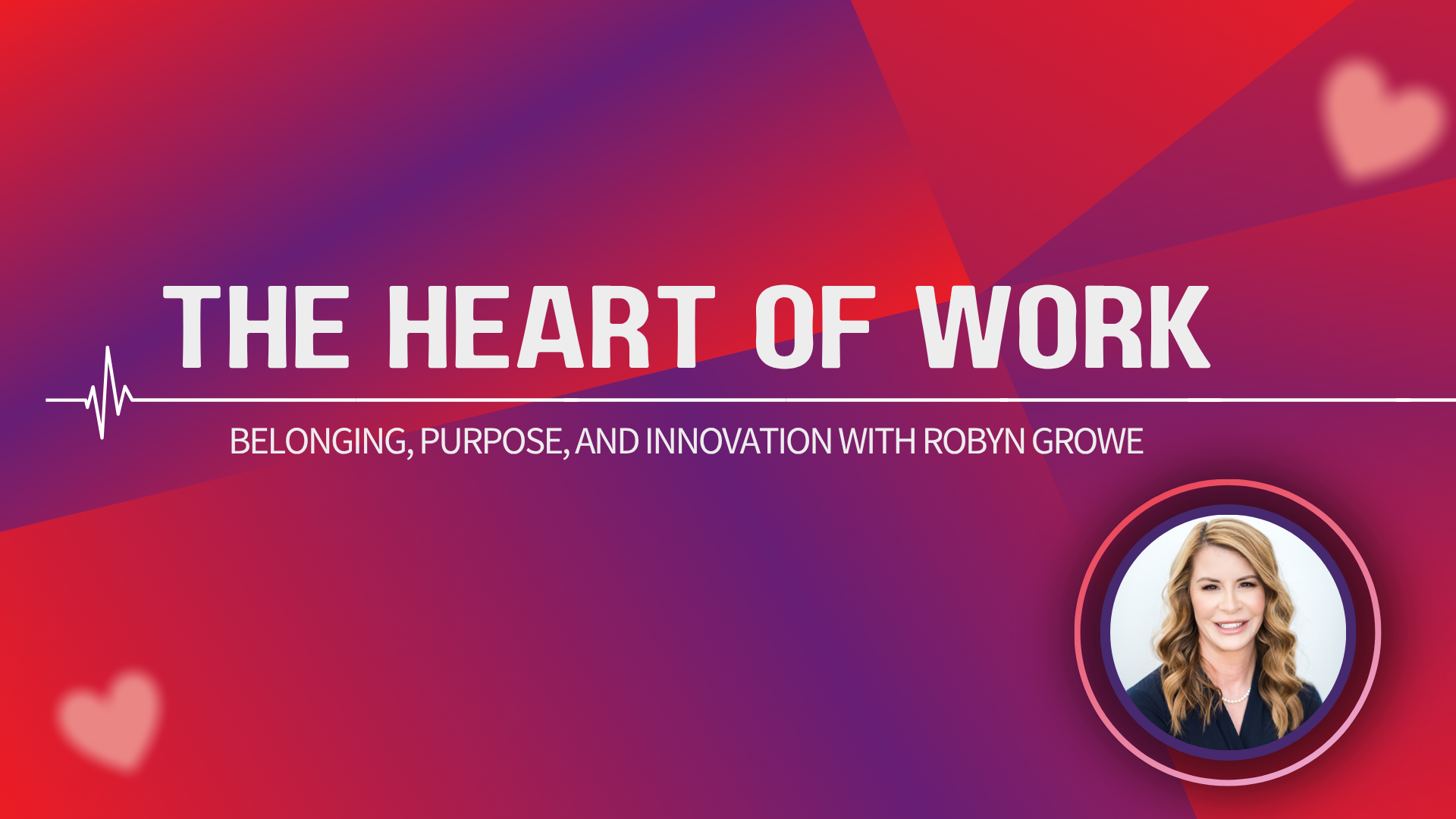The Heart of Work